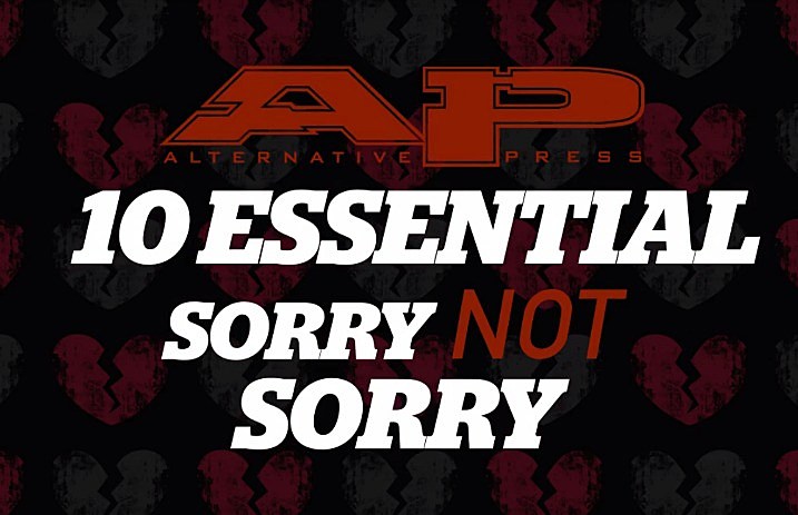 10 Essential "Sorry Not Sorry" Songs