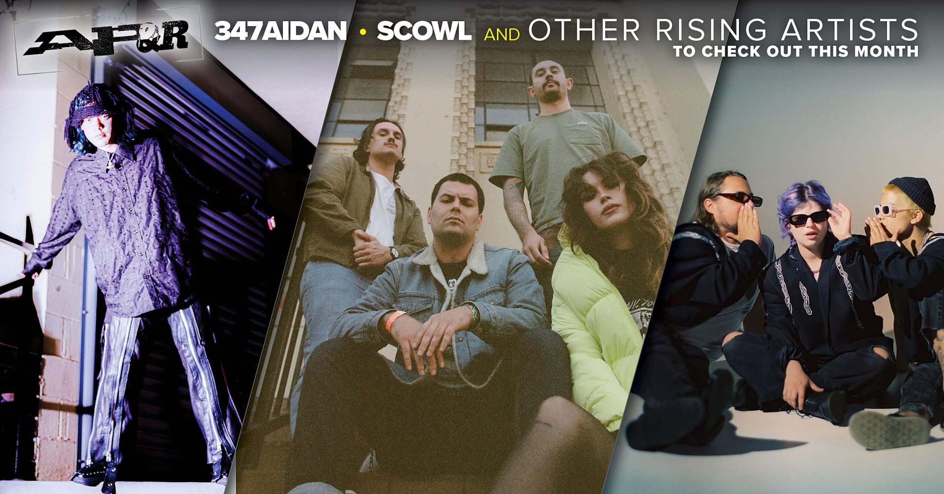 AP&R: 347aidan, Scowl and other rising artists to check out this month