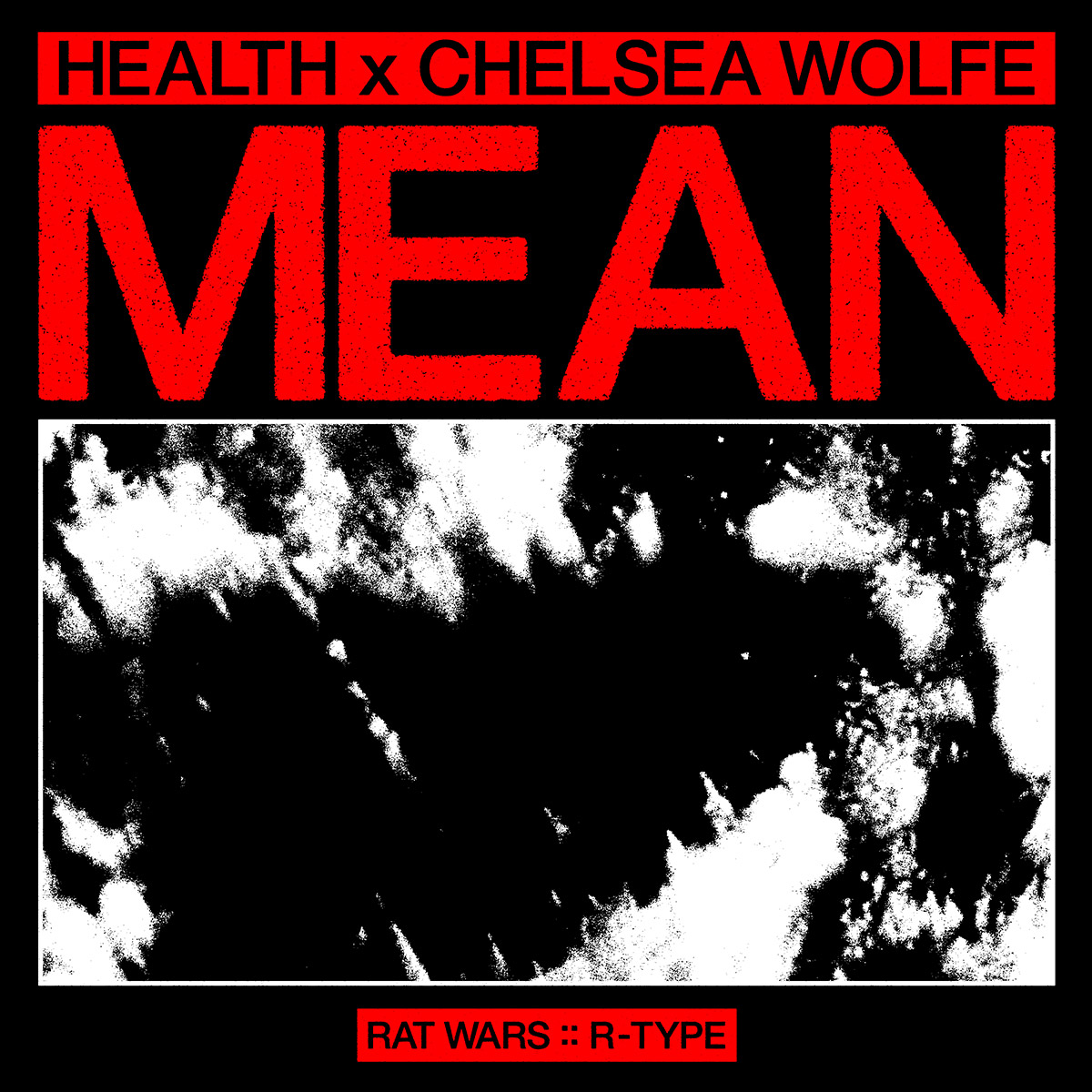 HEALTH & Chelsea Wolfe team up for new single “MEAN” | Rock'd Magazine